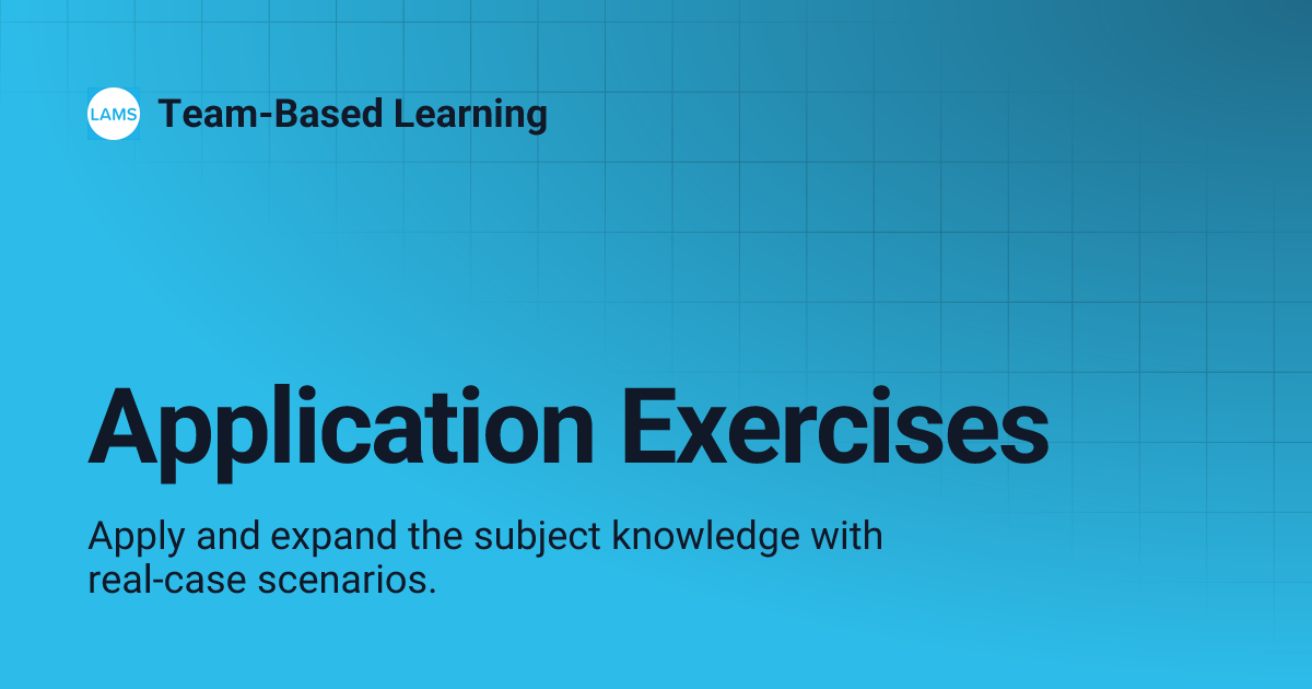 Application Exercises | Team-Based Learning