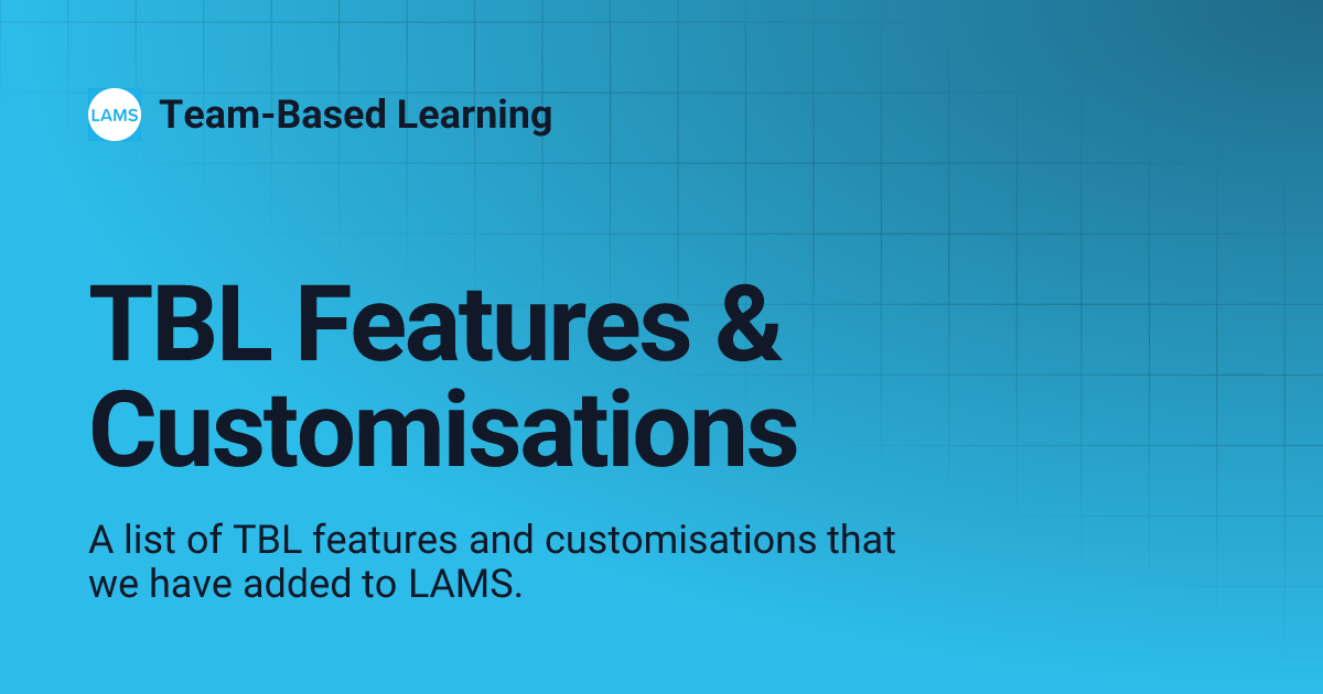 TBL Features & Customisations | Team-Based Learning